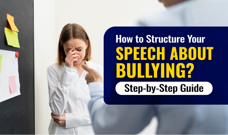 How to Structure Your Speech About Bullying? Step-By-Step Guide ...